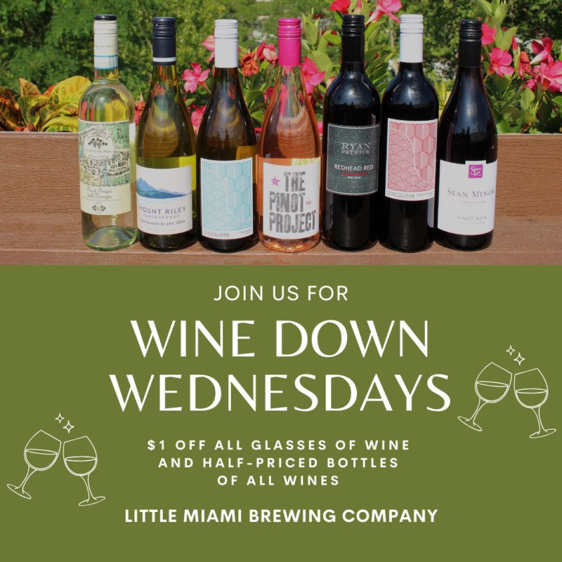 Wine Down Wednesdays – Little Miami Brewing Co., Milford OH